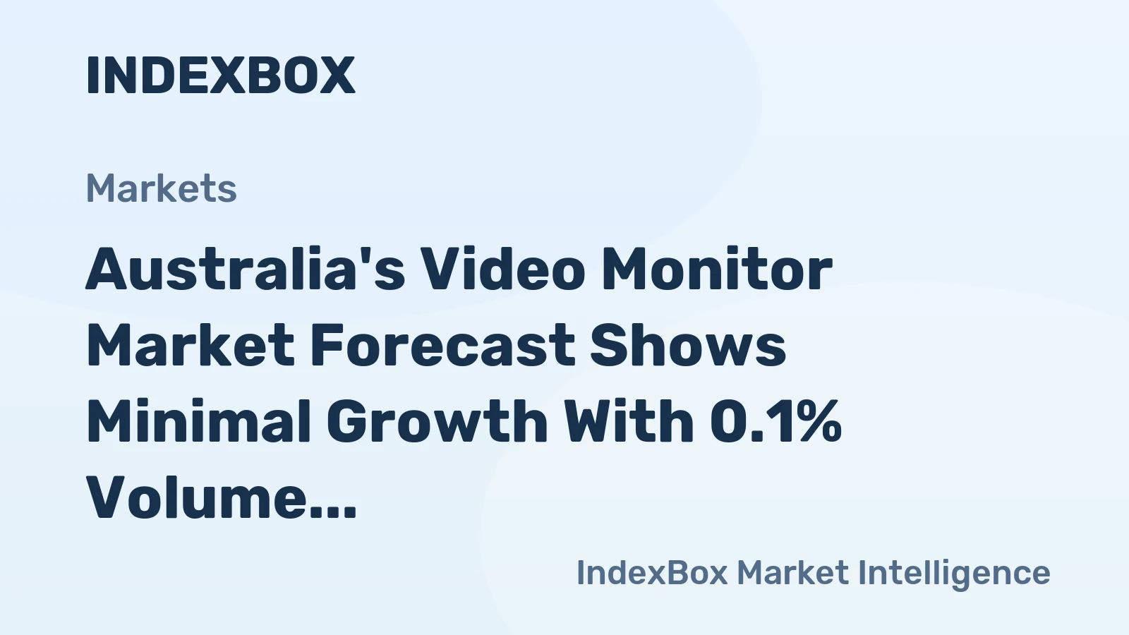 Australia's Video Monitor Market Forecast Shows Minimal Growth With 0.1% Volume CAGR Through 2035