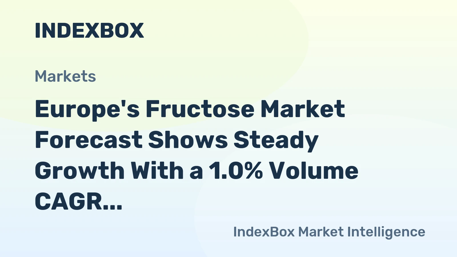 Europe's Fructose Market Forecast Shows Steady Growth With a 1.0% Volume CAGR Through 2035