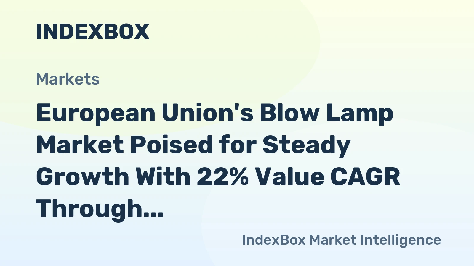European Union's Blow Lamp Market Poised for Steady Growth With 22% Value CAGR Through 2035