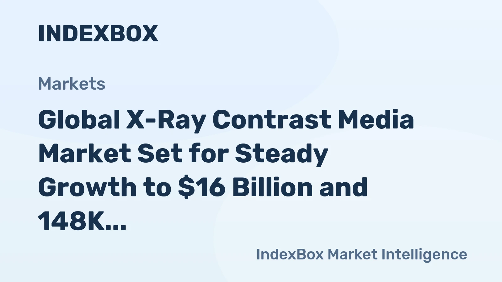 Global X-Ray Contrast Media Market Set for Steady Growth to $16 Billion and 148K Tons