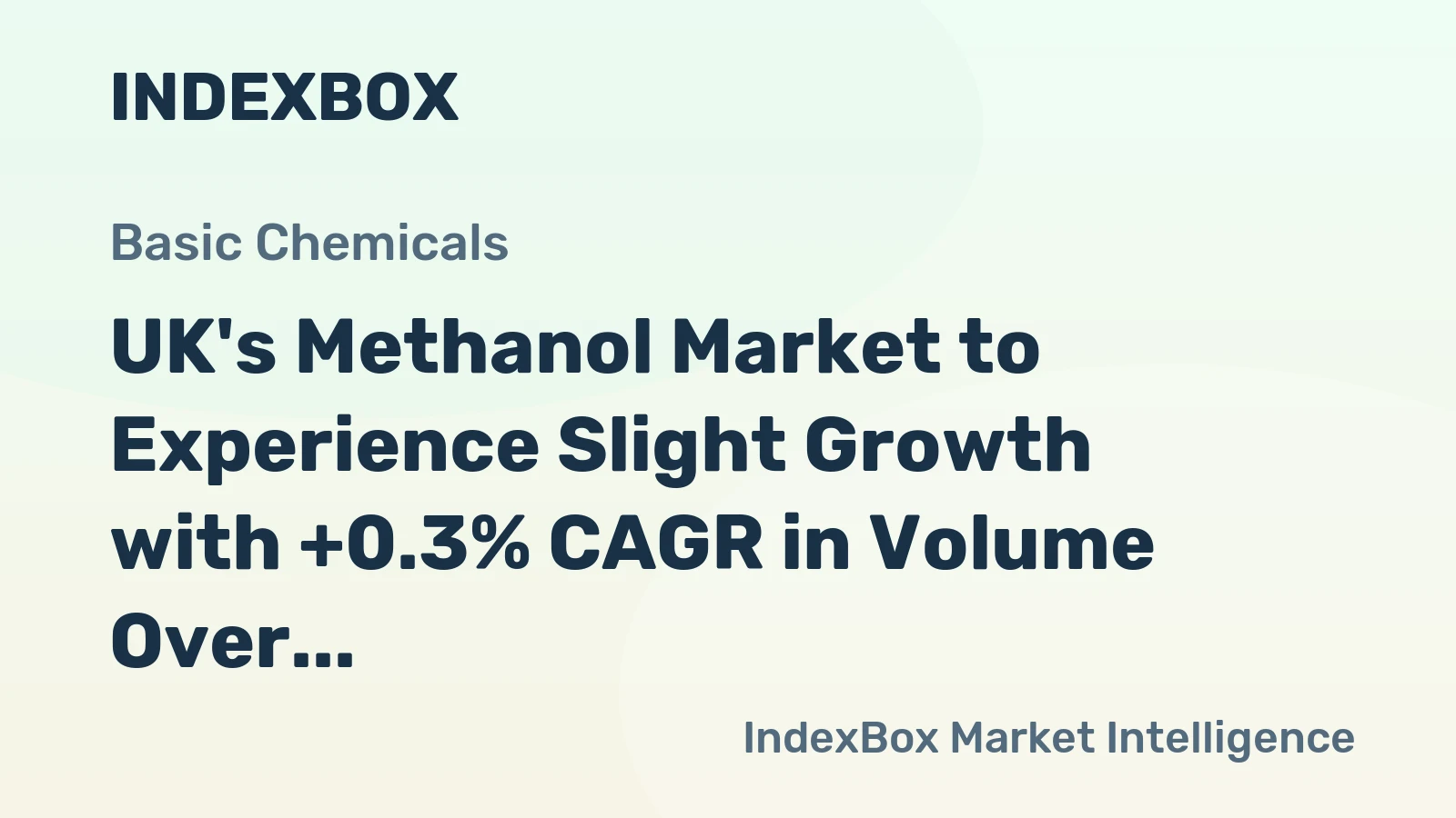 UK's Methanol Market to Experience Slight Growth with +0.3% CAGR in Volume Over Next Decade