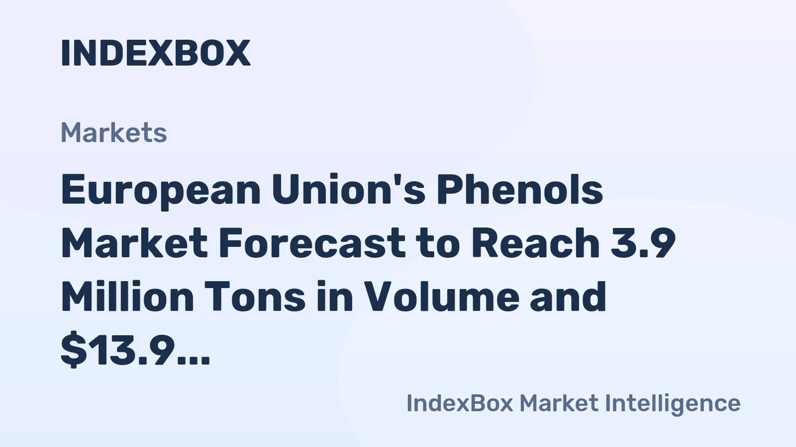 European Union's Phenols Market Forecast to Reach 3.9 Million Tons in Volume and $13.9 Billion in Value by 2035
