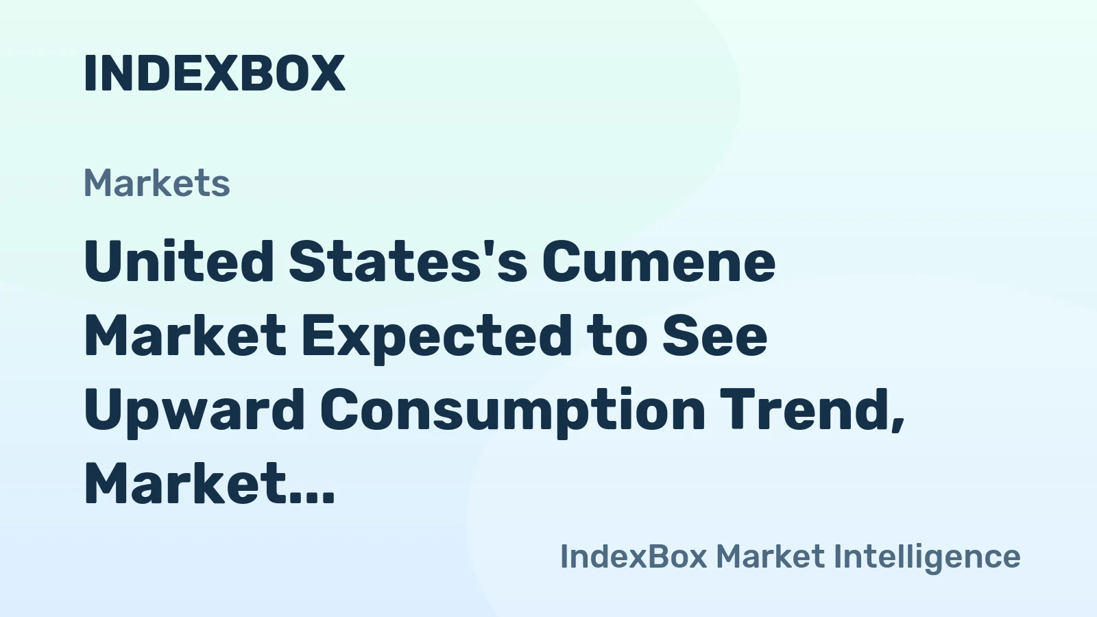 United States's Cumene Market Expected to See Upward Consumption Trend, Market Volume to Reach 18K Tons and Value to Hit $20M by 2035