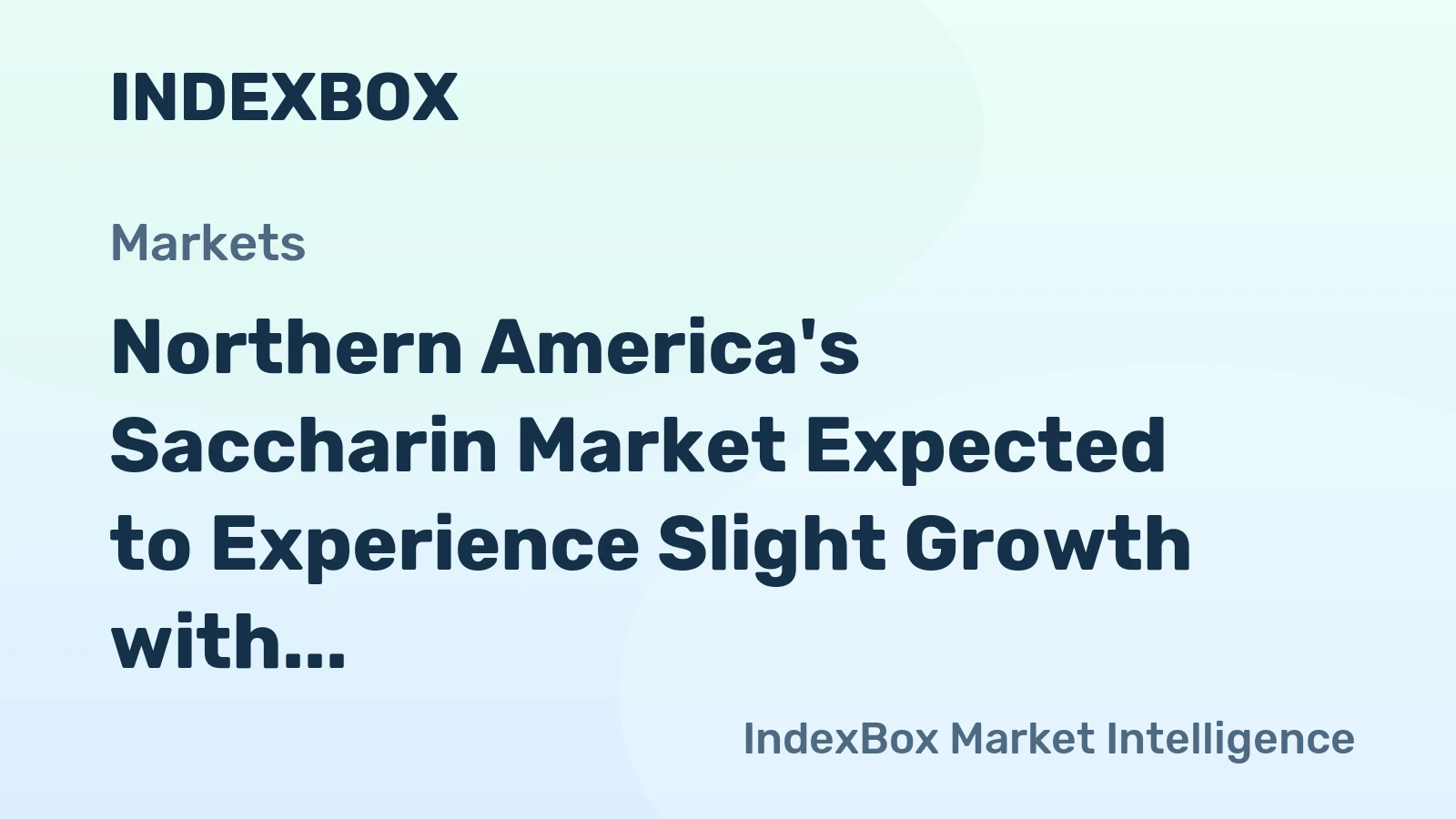 Northern America's Saccharin Market Expected to Experience Slight Growth with a CAGR of +1.3% from 2024 to 2035