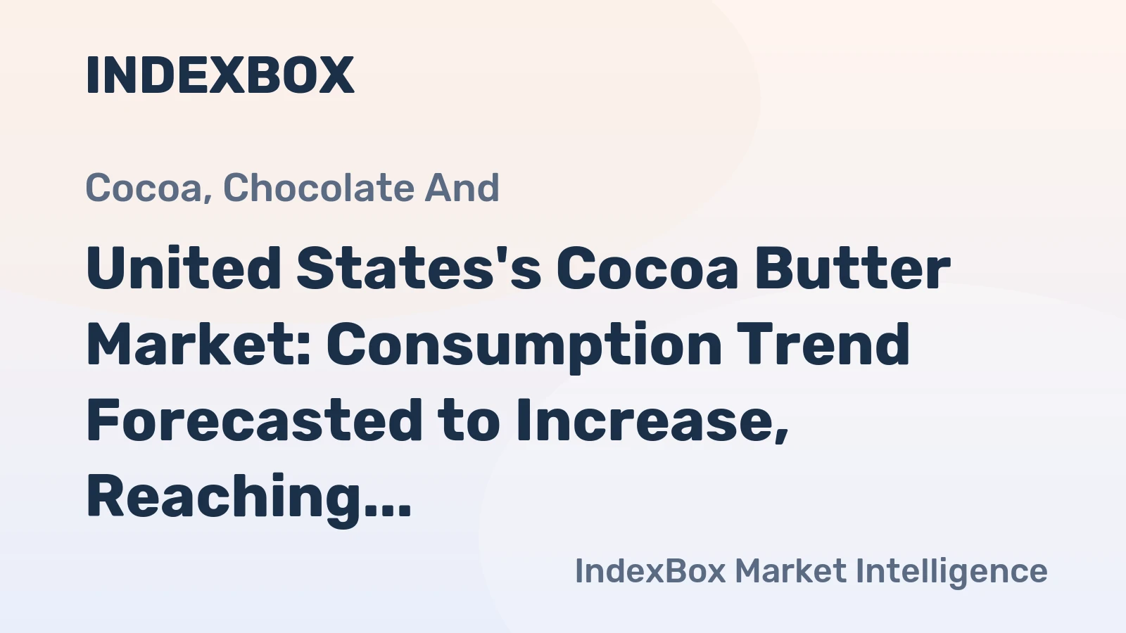 United States's Cocoa Butter Market: Consumption Trend Forecasted to Increase, Reaching 174K tons by 2035 with Market Value Set to Soar to $1.8B