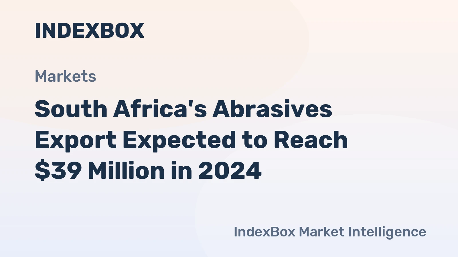 South Africa's Abrasives Export Expected to Reach $39 Million in 2024