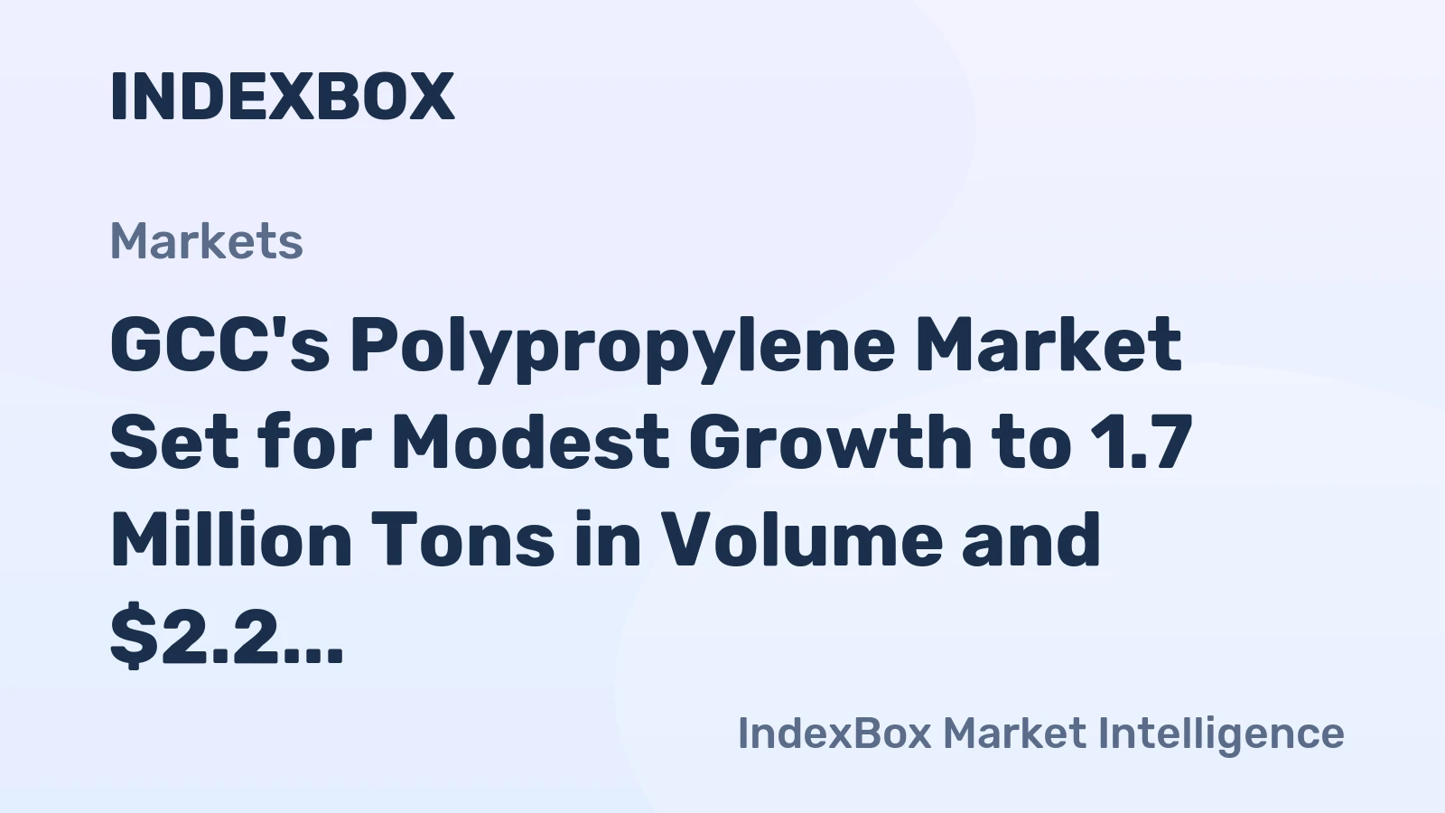 GCC's Polypropylene Market Set for Modest Growth to 1.7 Million Tons in Volume and $2.2 Billion in Value by 2035