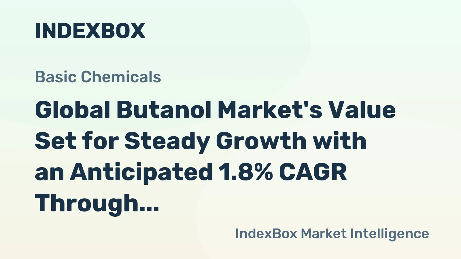 Global Butanol Market's Value Set for Steady Growth with an Anticipated 1.8% CAGR Through 2035