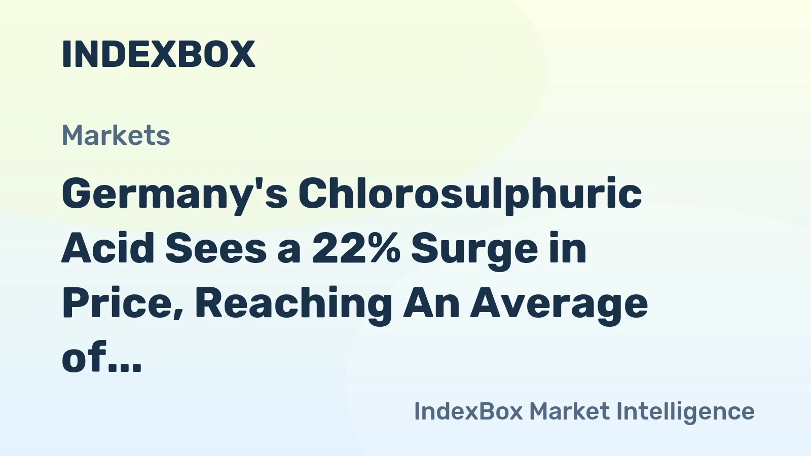 Germany's Chlorosulphuric Acid Sees a 22% Surge in Price, Reaching An Average of $243 per Ton