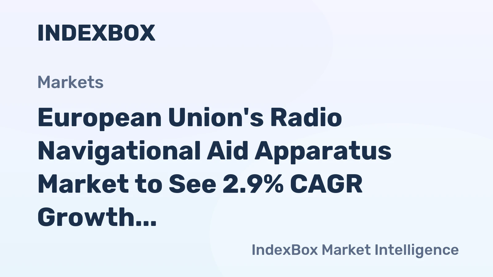 European Union's Radio Navigational Aid Apparatus Market to See 2.9% CAGR Growth from 2024-2035