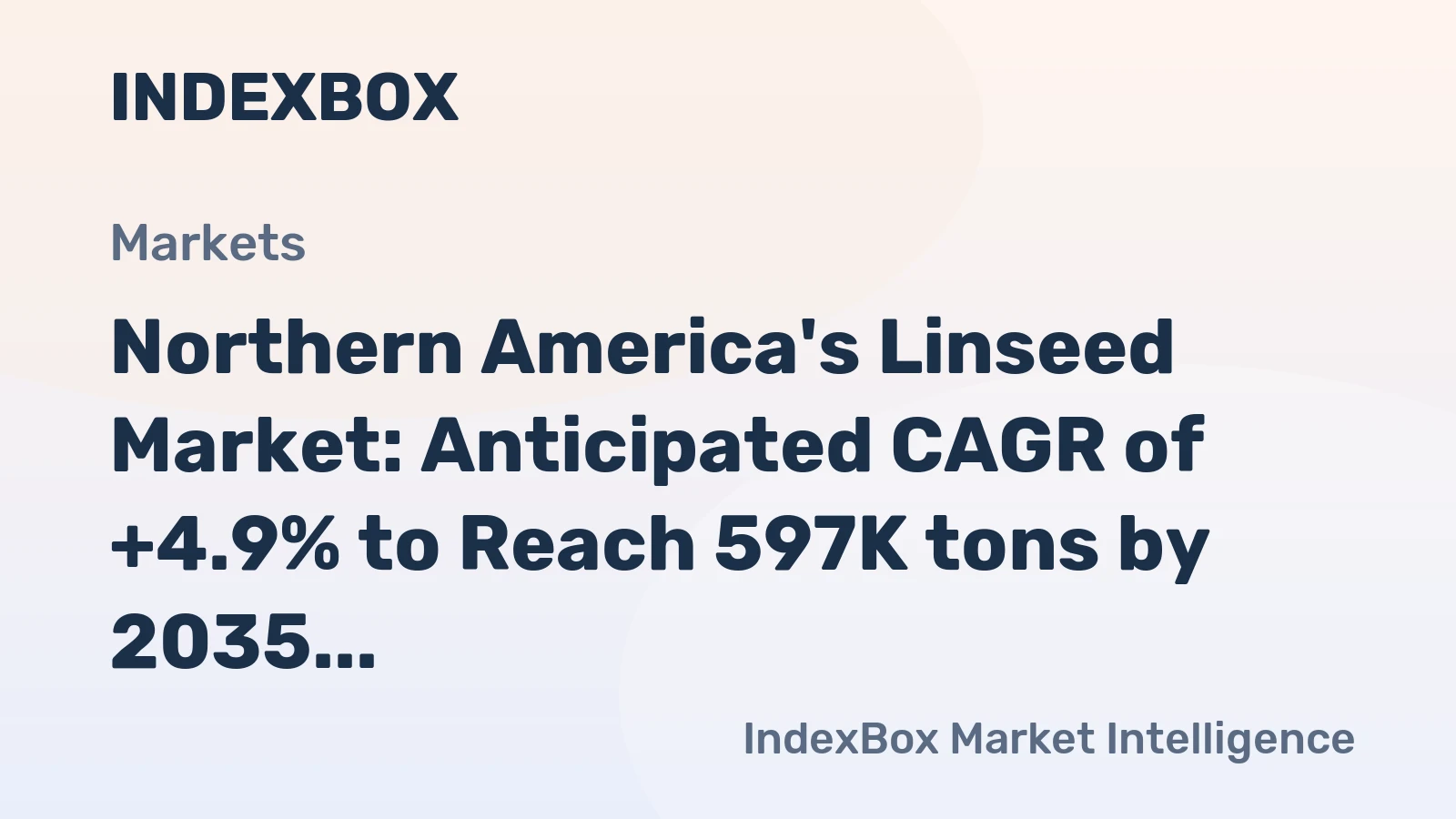 Northern America's Linseed Market: Anticipated CAGR of +4.9% to Reach 597K tons by 2035