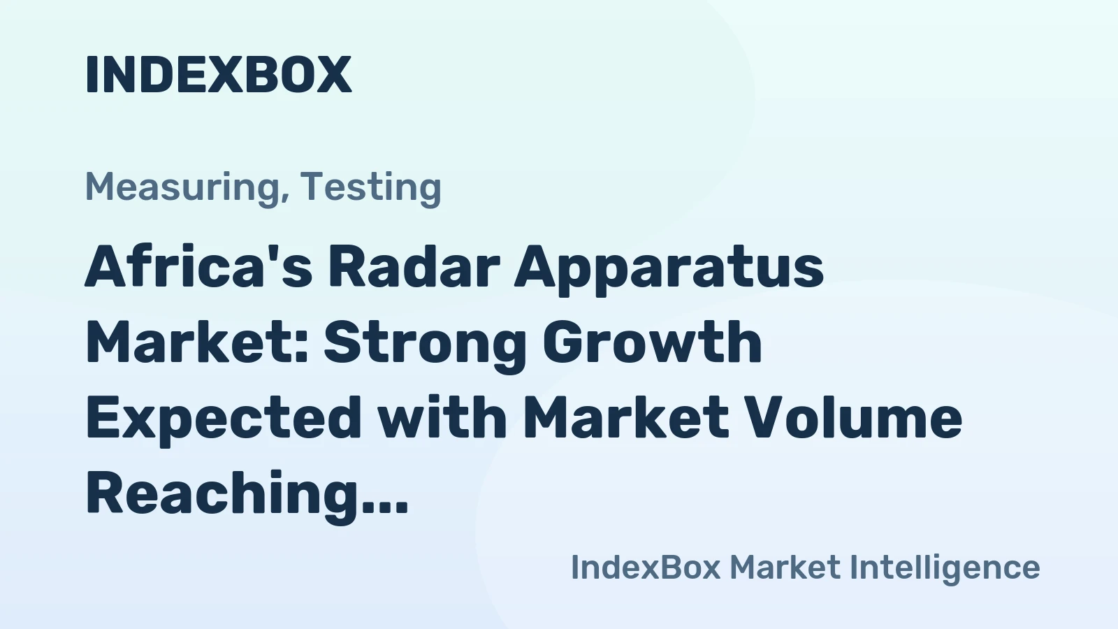 Africa's Radar Apparatus Market: Strong Growth Expected with Market Volume Reaching 198K Units and Market Value Reaching $247M by 2035