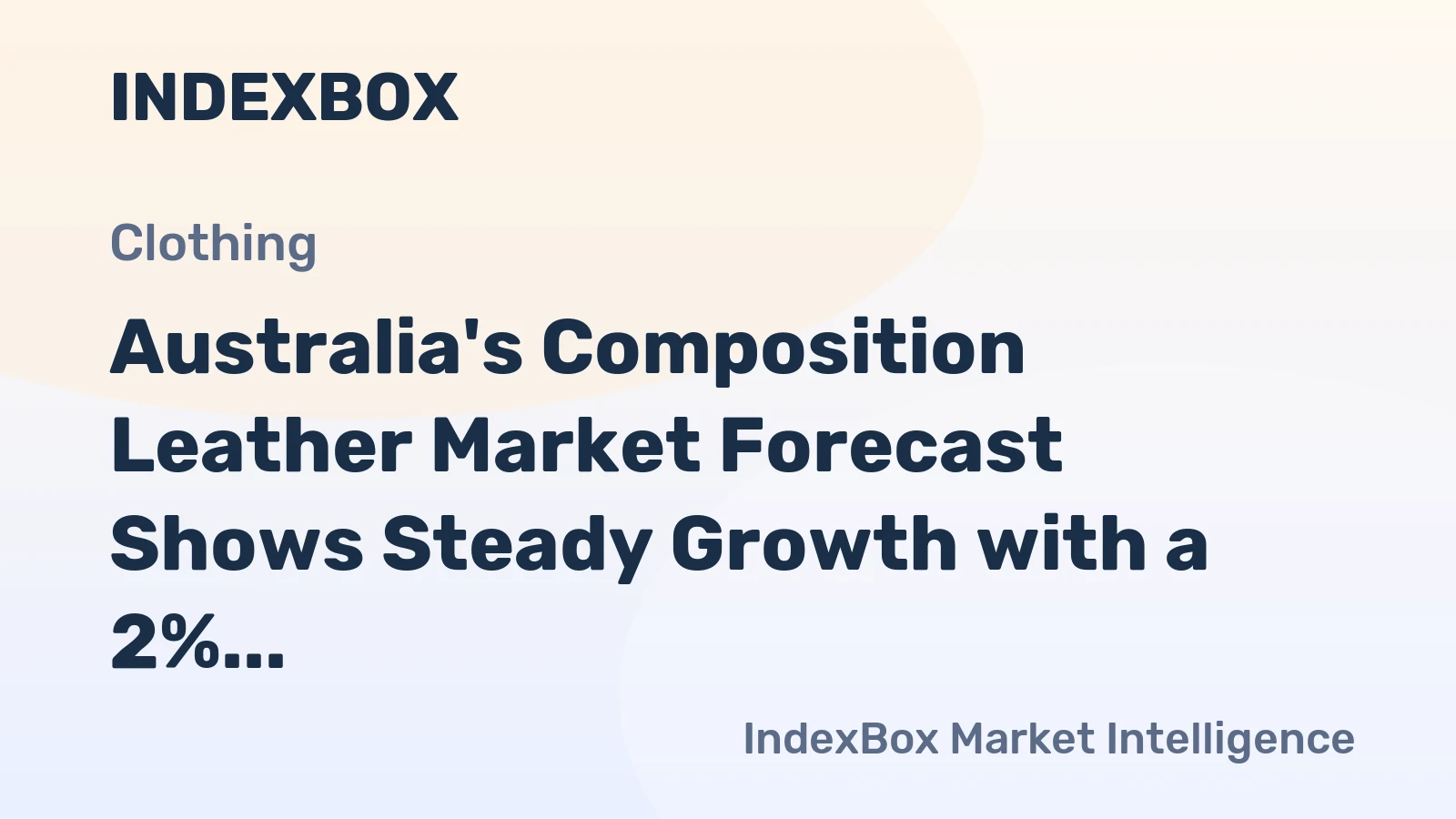 Australia's Composition Leather Market Forecast Shows Steady Growth with a 2% CAGR in Value