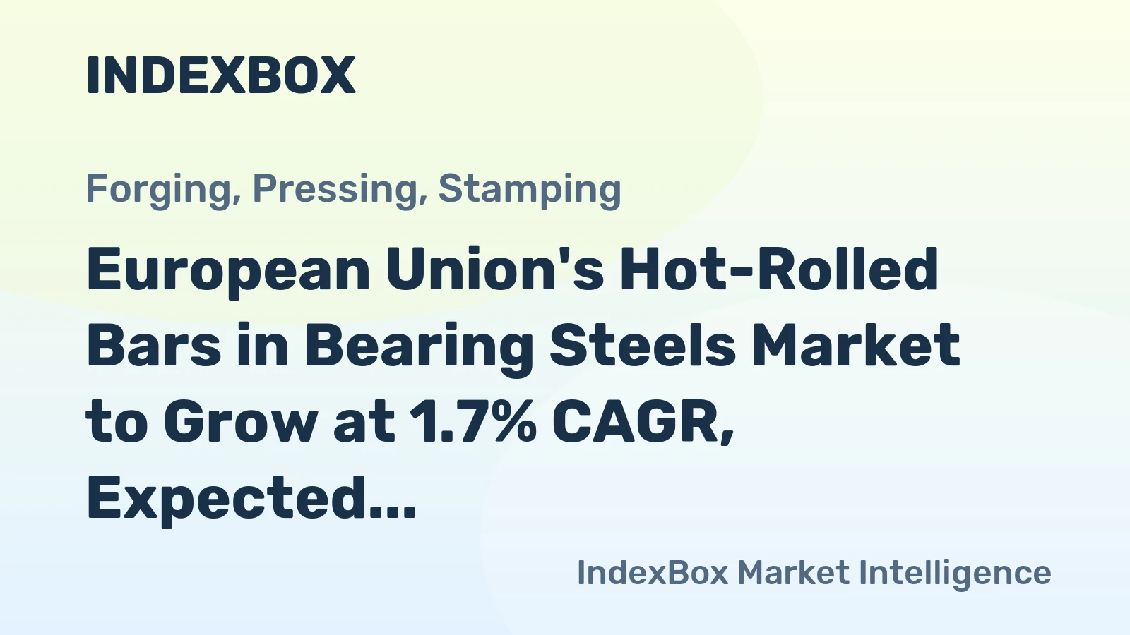 European Union's Hot-Rolled Bars in Bearing Steels Market to Grow at 1.7% CAGR, Expected to Reach $2.5B by 2035