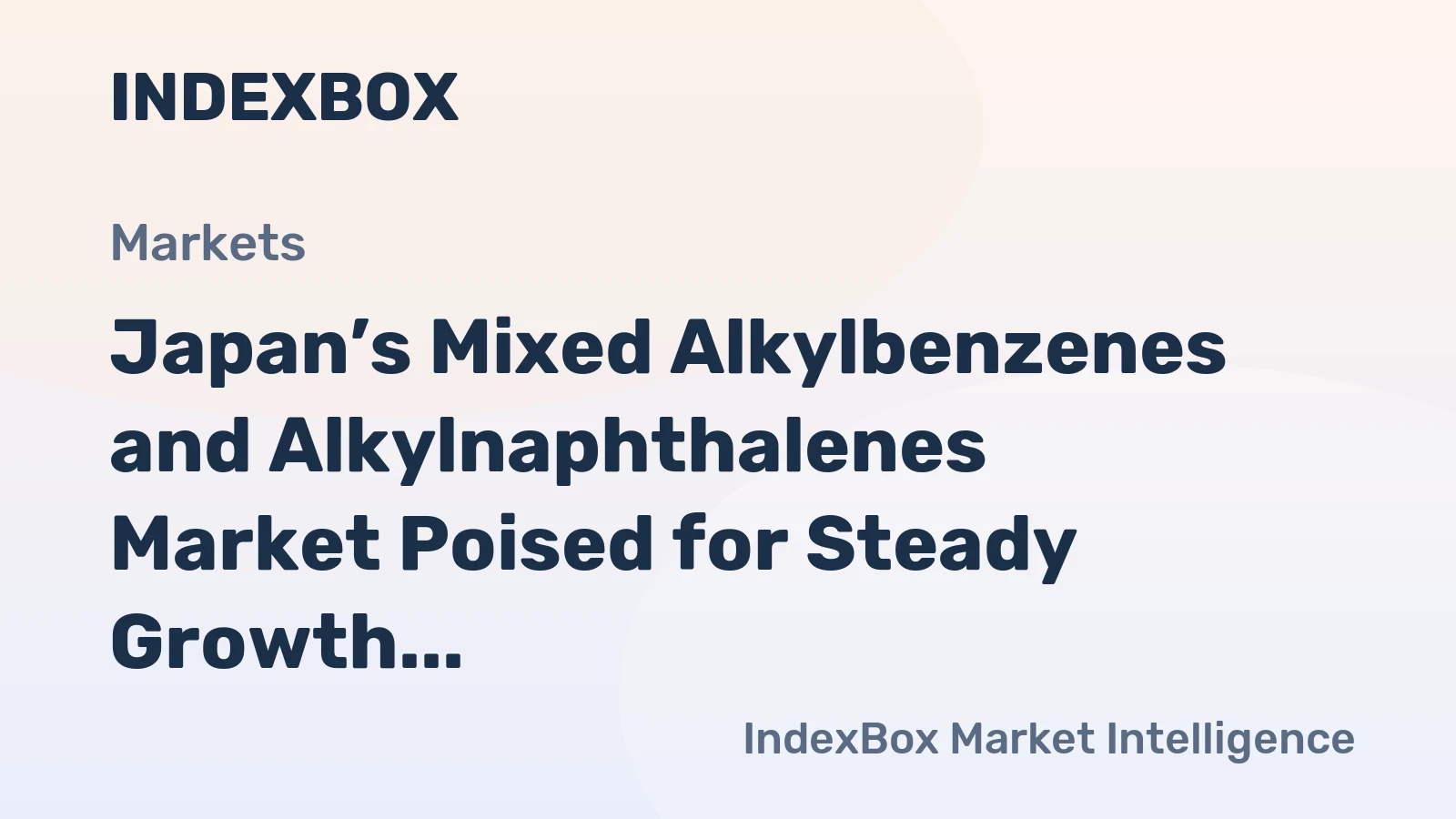 Japan’s Mixed Alkylbenzenes and Alkylnaphthalenes Market Poised for Steady Growth with +1.8% Volume CAGR