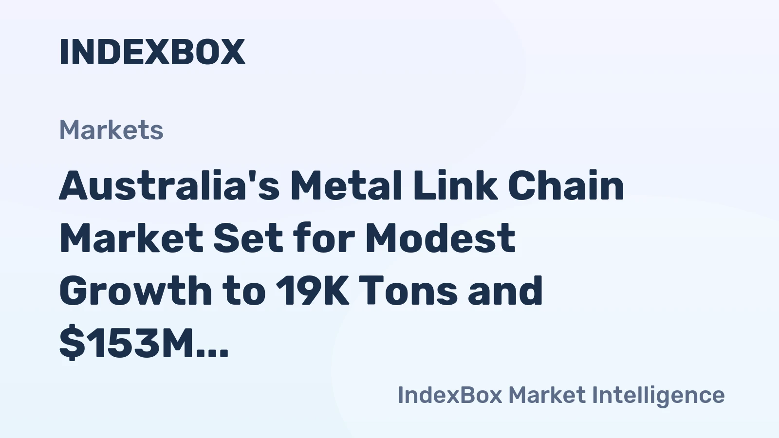 Australia's Metal Link Chain Market Set for Modest Growth to 19K Tons and $153M