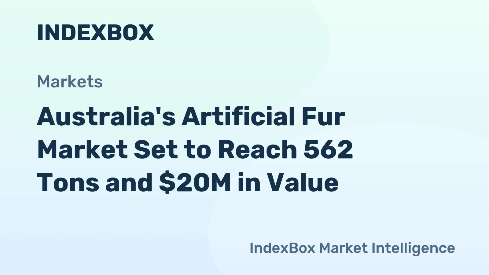 Australia's Artificial Fur Market Set to Reach 562 Tons and $20M in Value