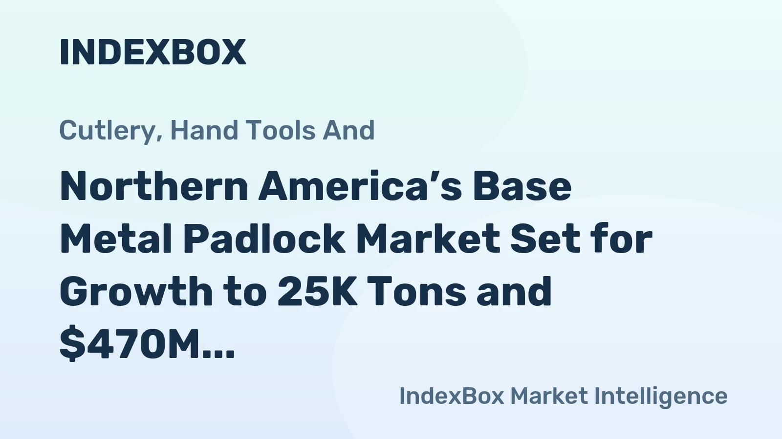 Northern America’s Base Metal Padlock Market Set for Growth to 25K Tons and $470M