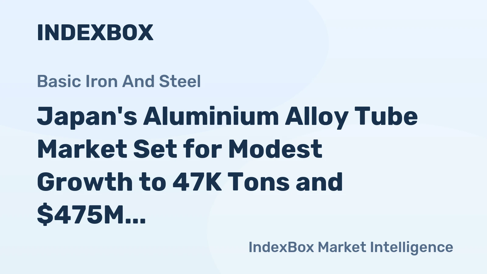 Japan's Aluminium Alloy Tube Market Set for Modest Growth to 47K Tons and $475M