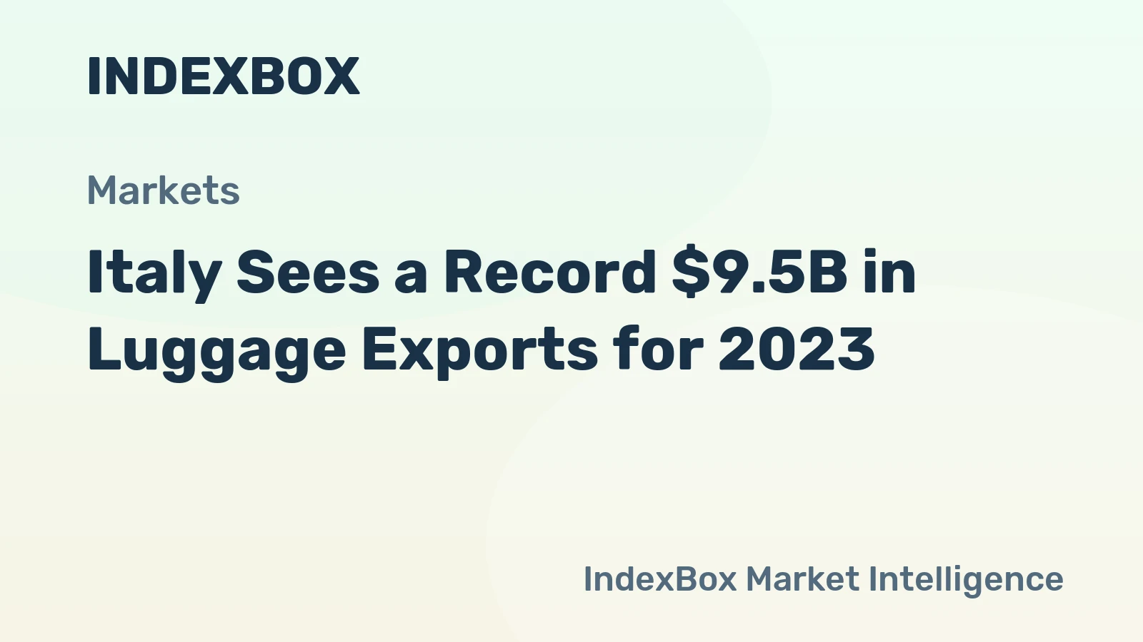 Italy Sees a Record $9.5B in Luggage Exports for 2023
