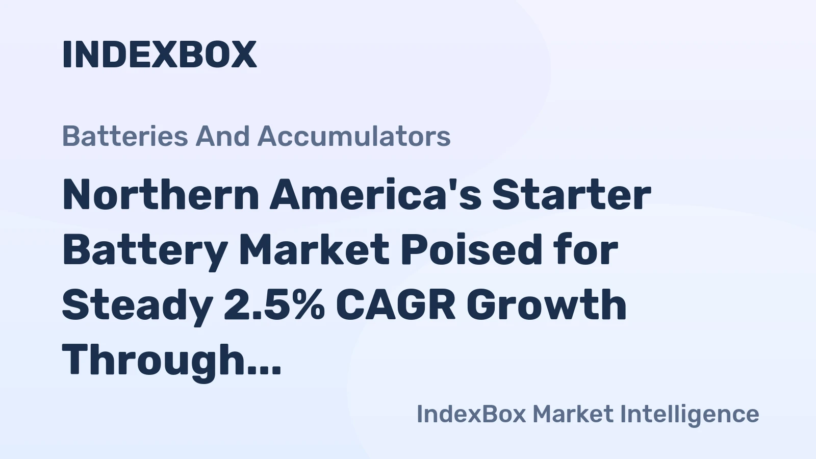 Northern America's Starter Battery Market Poised for Steady 2.5% CAGR Growth Through 2035