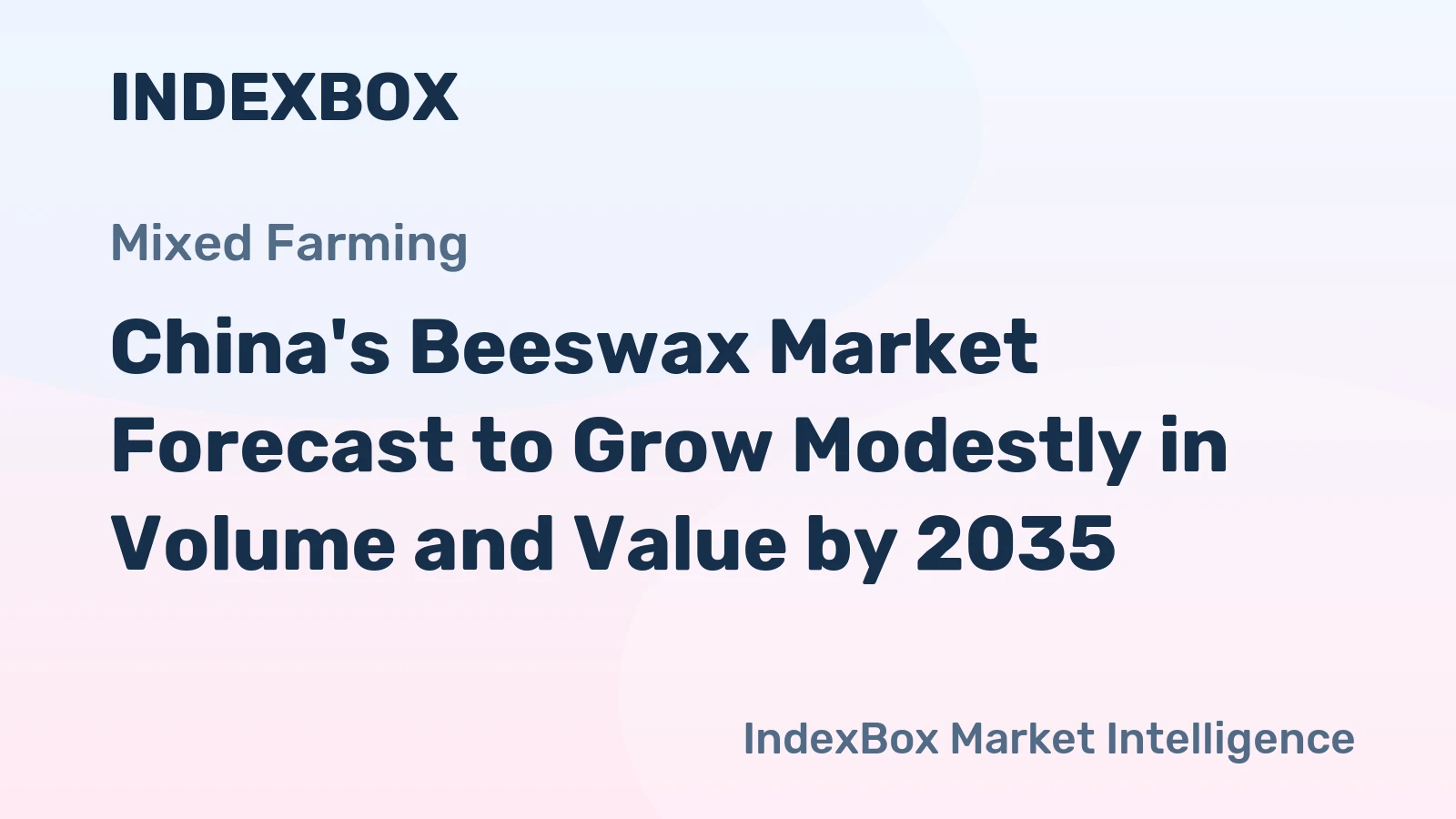 China's Beeswax Market Forecast to Grow Modestly in Volume and Value by 2035