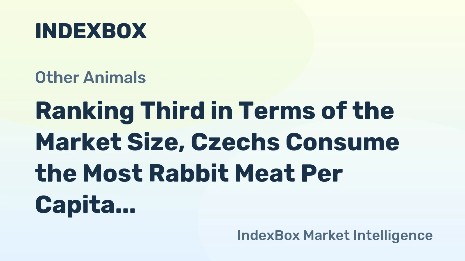Ranking Third in Terms of the Market Size, Czechs Consume the Most Rabbit Meat Per Capita in Europe