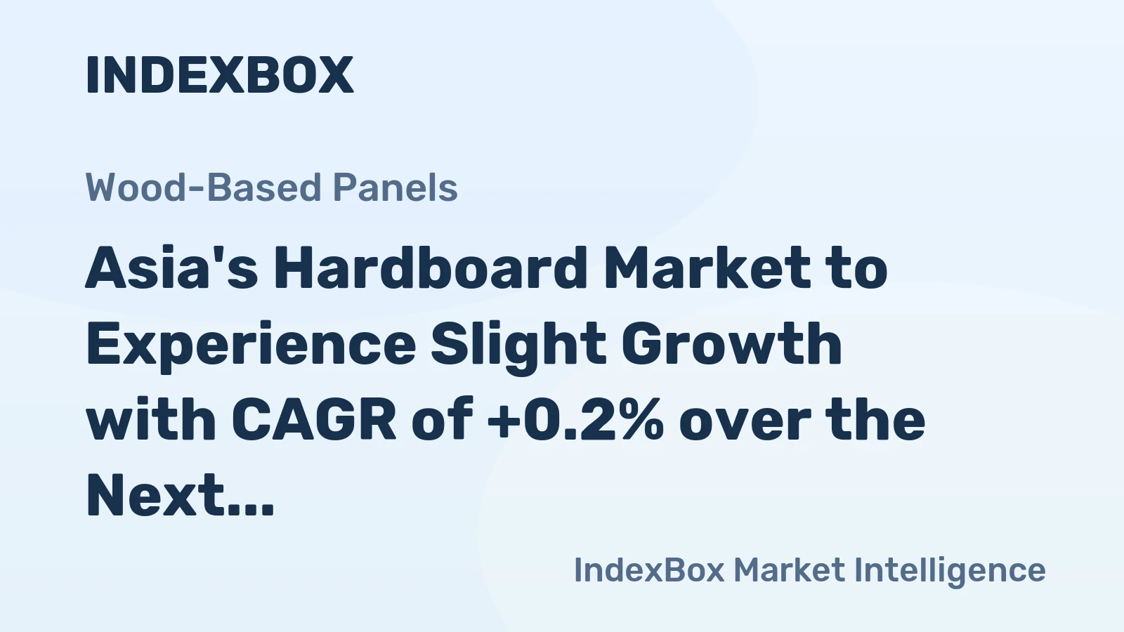 Asia's Hardboard Market to Experience Slight Growth with CAGR of +0.2% over the Next Decade