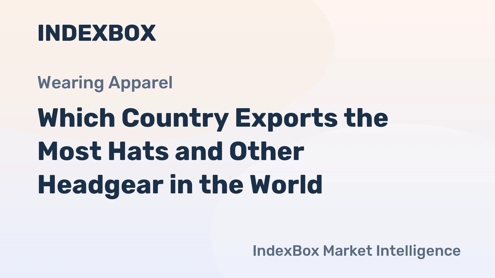 Which Country Exports the Most Hats and Other Headgear in the World?