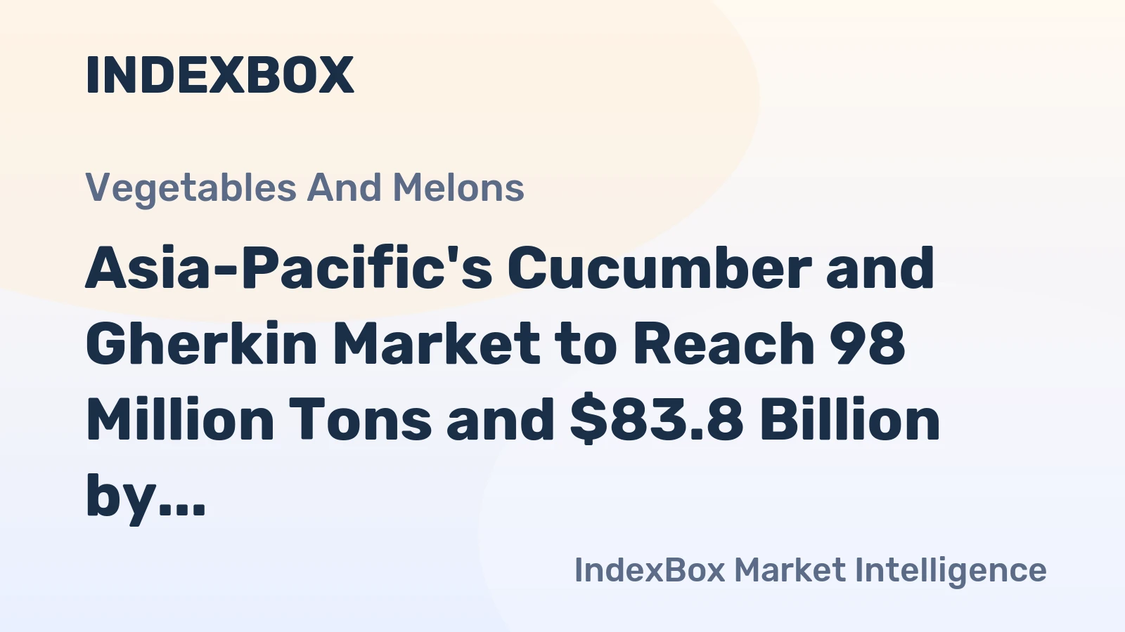 Asia-Pacific's Cucumber and Gherkin Market to Reach 98 Million Tons and $83.8 Billion by 2035