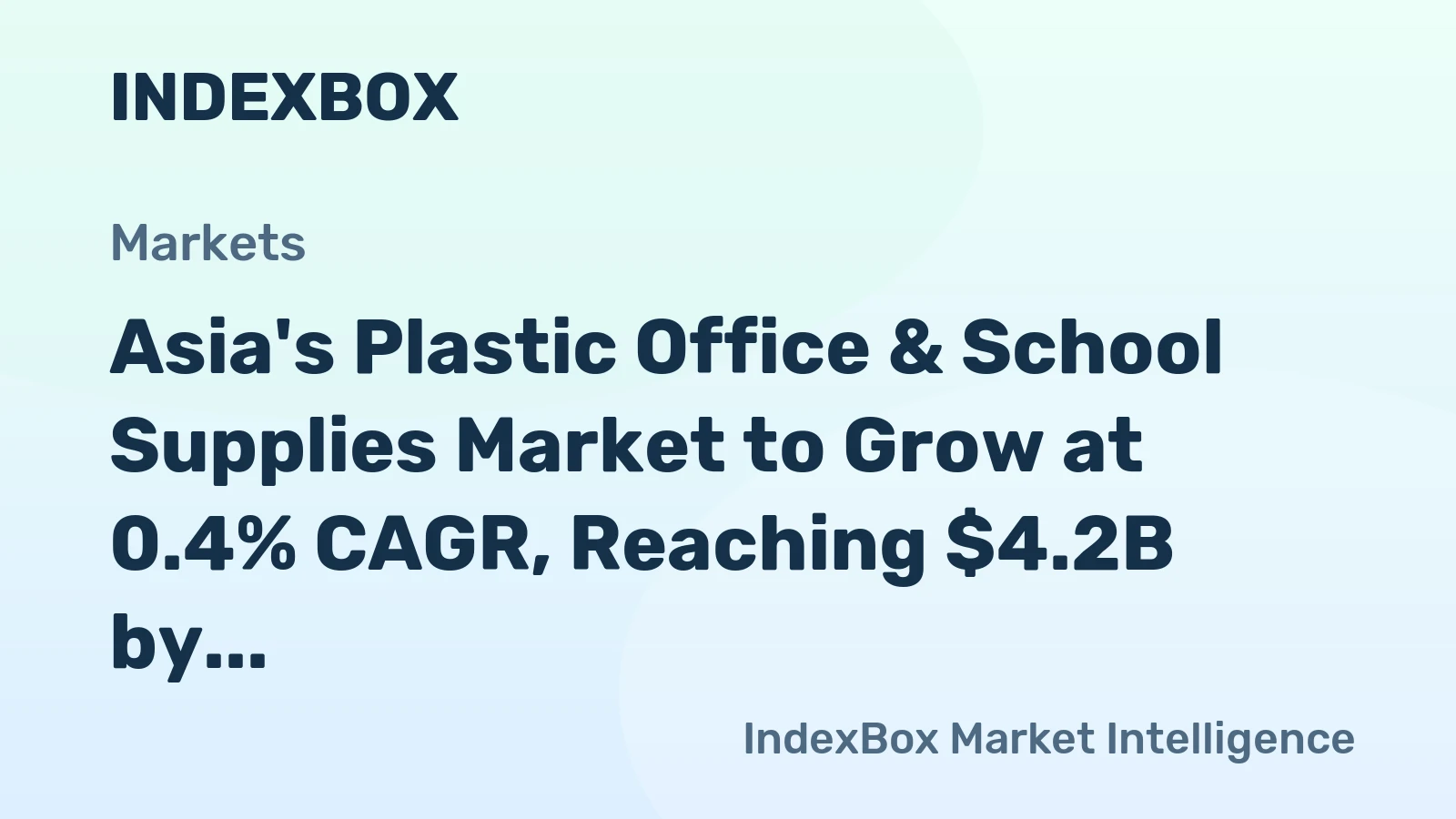 Asia's Plastic Office & School Supplies Market to Grow at 0.4% CAGR, Reaching $4.2B by 2035