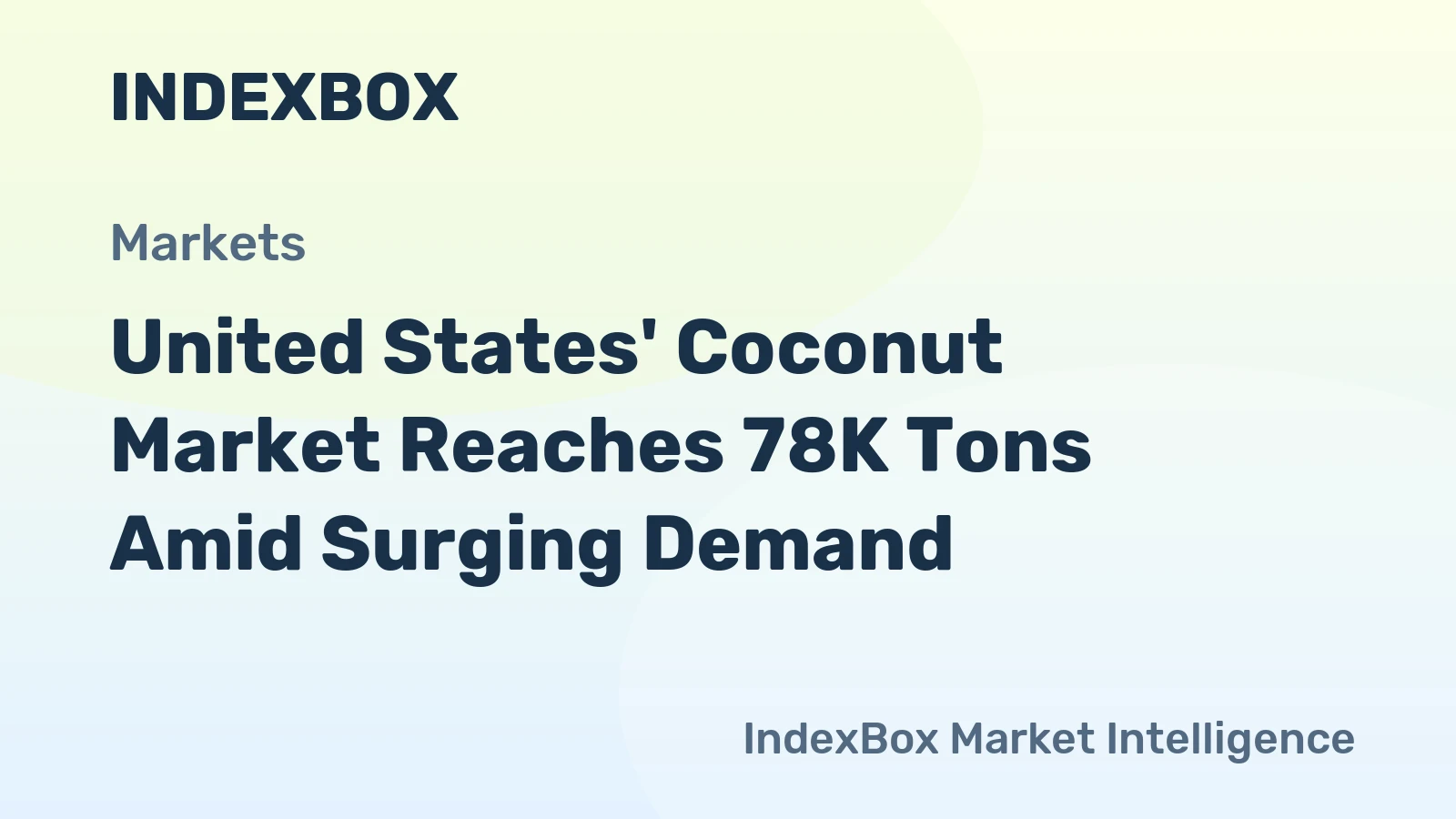 United States' Coconut Market Reaches 78K Tons Amid Surging Demand