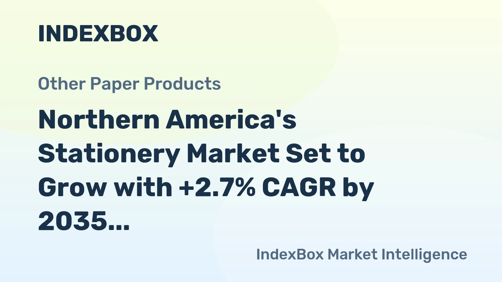 Northern America's Stationery Market Set to Grow with +2.7% CAGR by 2035