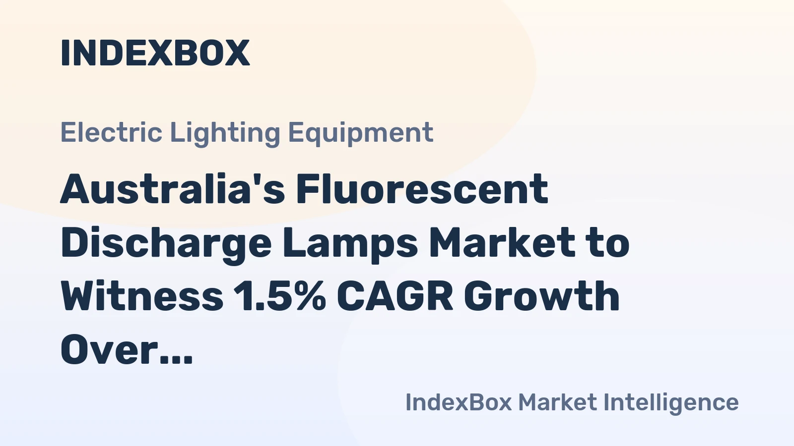 Australia's Fluorescent Discharge Lamps Market to Witness 1.5% CAGR Growth Over Next Decade
