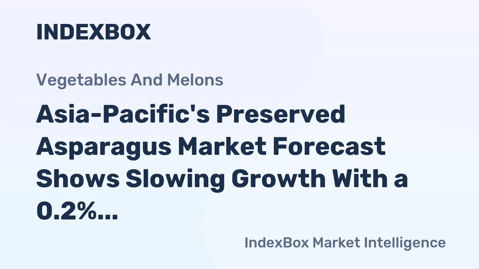 Asia-Pacific's Preserved Asparagus Market Forecast Shows Slowing Growth With a 0.2% Volume CAGR Through 2035
