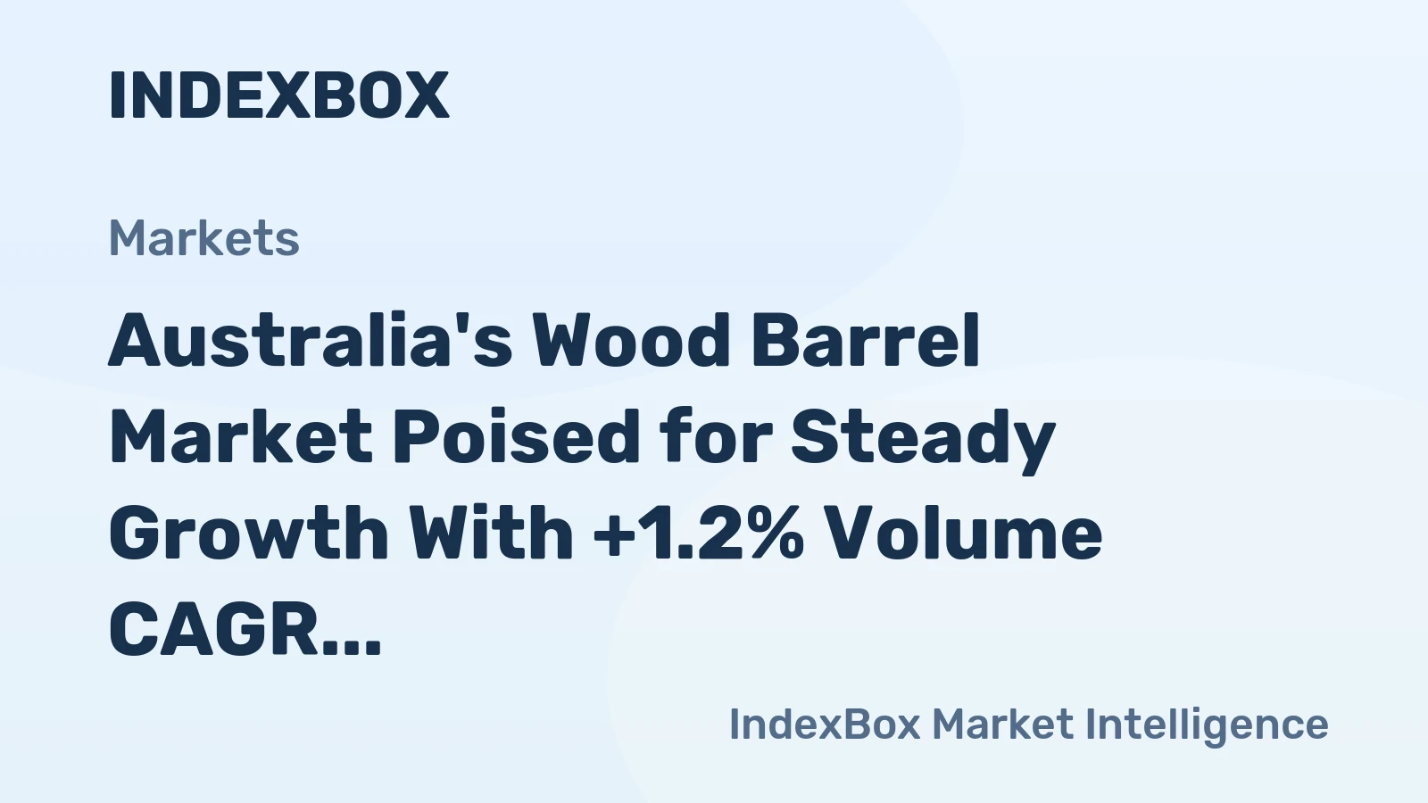 Australia's Wood Barrel Market Poised for Steady Growth With +1.2% Volume CAGR Through 2035
