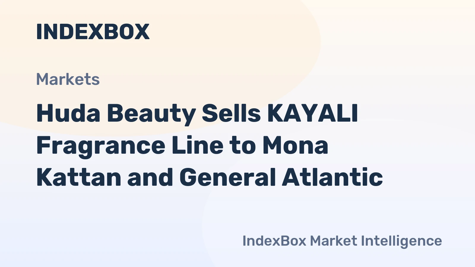 Huda Beauty Sells KAYALI Fragrance Line to Mona Kattan and General Atlantic