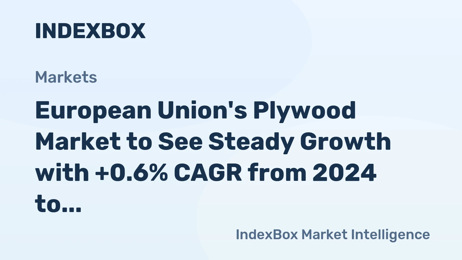 European Union's Plywood Market to See Steady Growth with +0.6% CAGR from 2024 to 2035