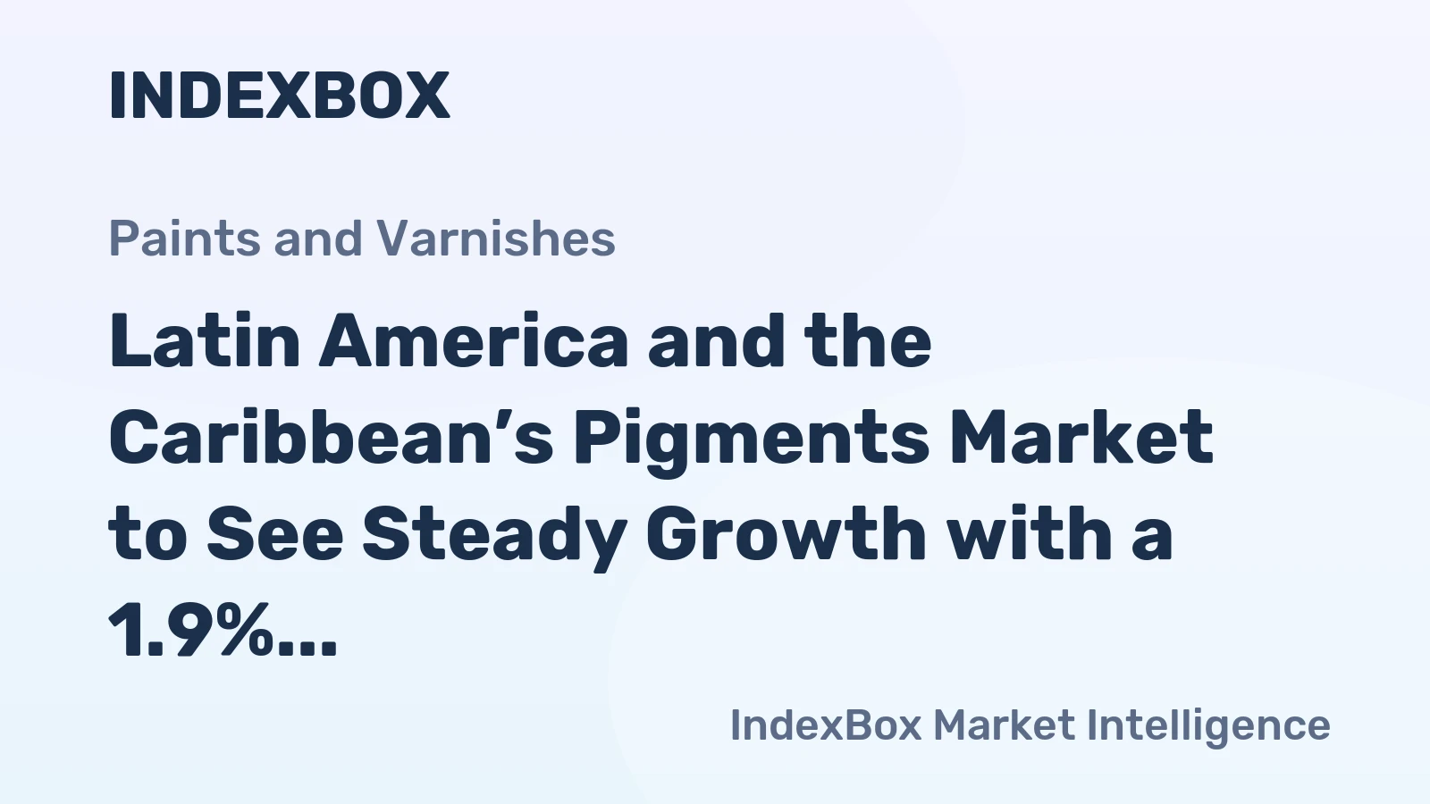 Latin America and the Caribbean’s Pigments Market to See Steady Growth with a 1.9% CAGR in Value