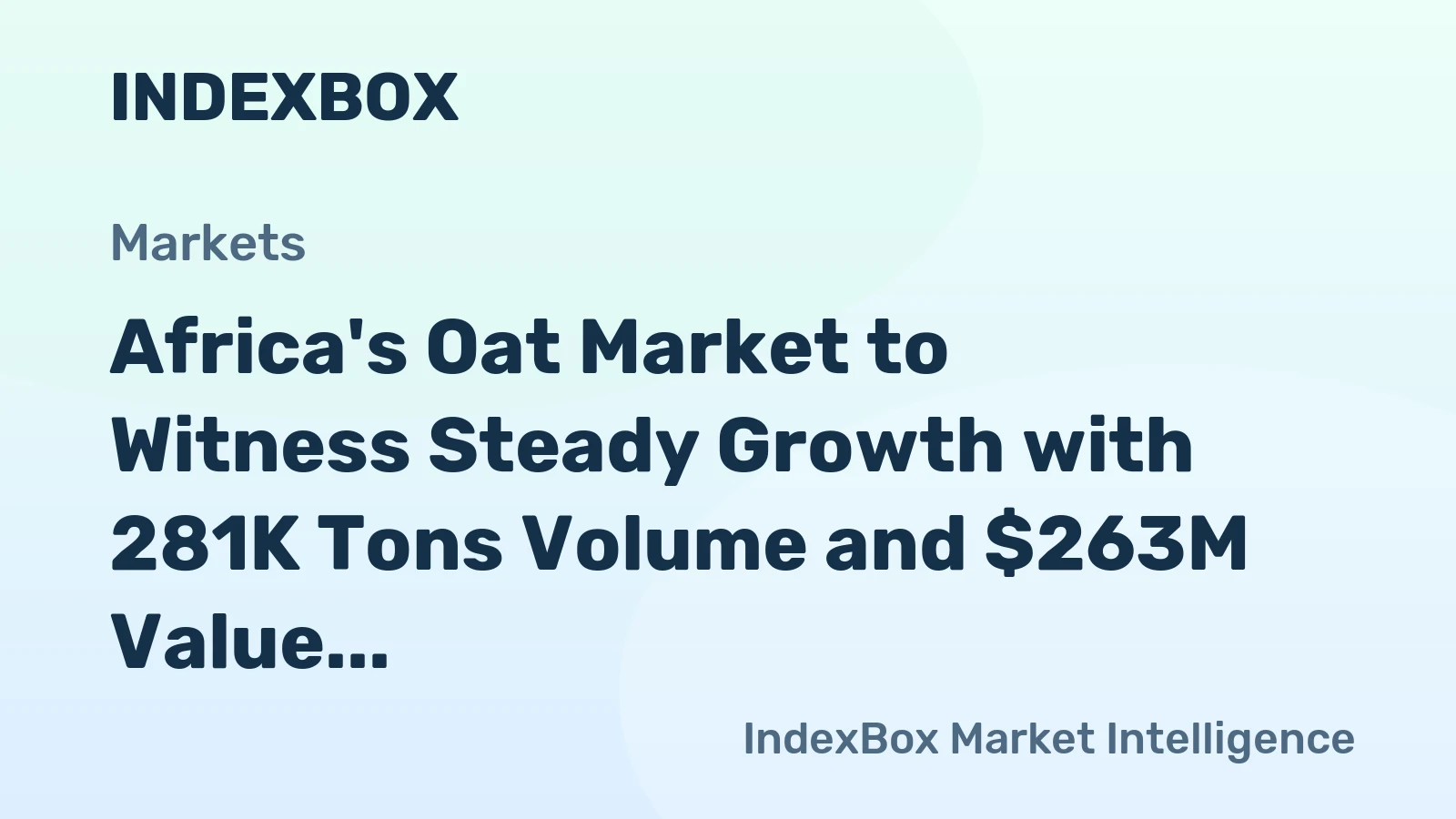 Africa's Oat Market to Witness Steady Growth with 281K Tons Volume and $263M Value by 2035