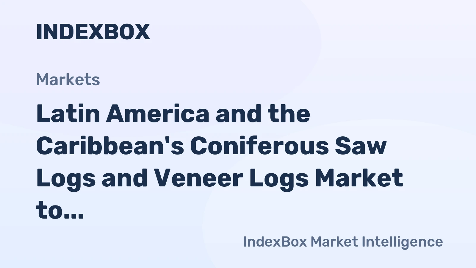 Latin America and the Caribbean's Coniferous Saw Logs and Veneer Logs Market to Reach 115M Cubic Meters and $14.5B by 2035