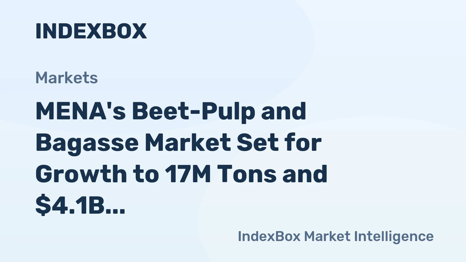 MENA's Beet-Pulp and Bagasse Market Set for Growth to 17M Tons and $4.1B by 2035