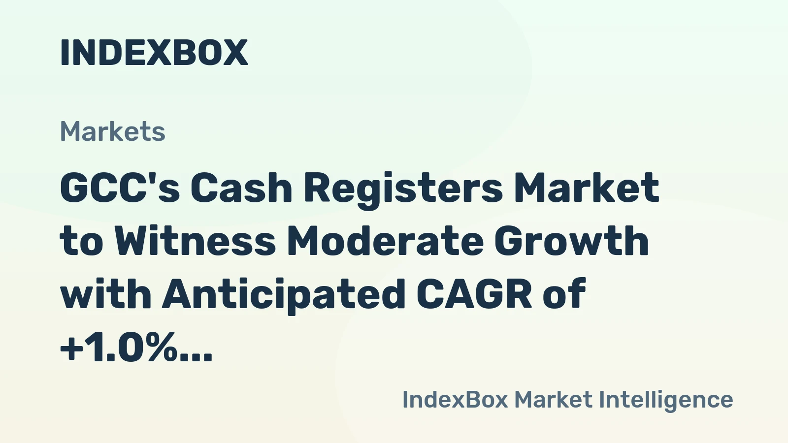 GCC's Cash Registers Market to Witness Moderate Growth with Anticipated CAGR of +1.0% by 2035