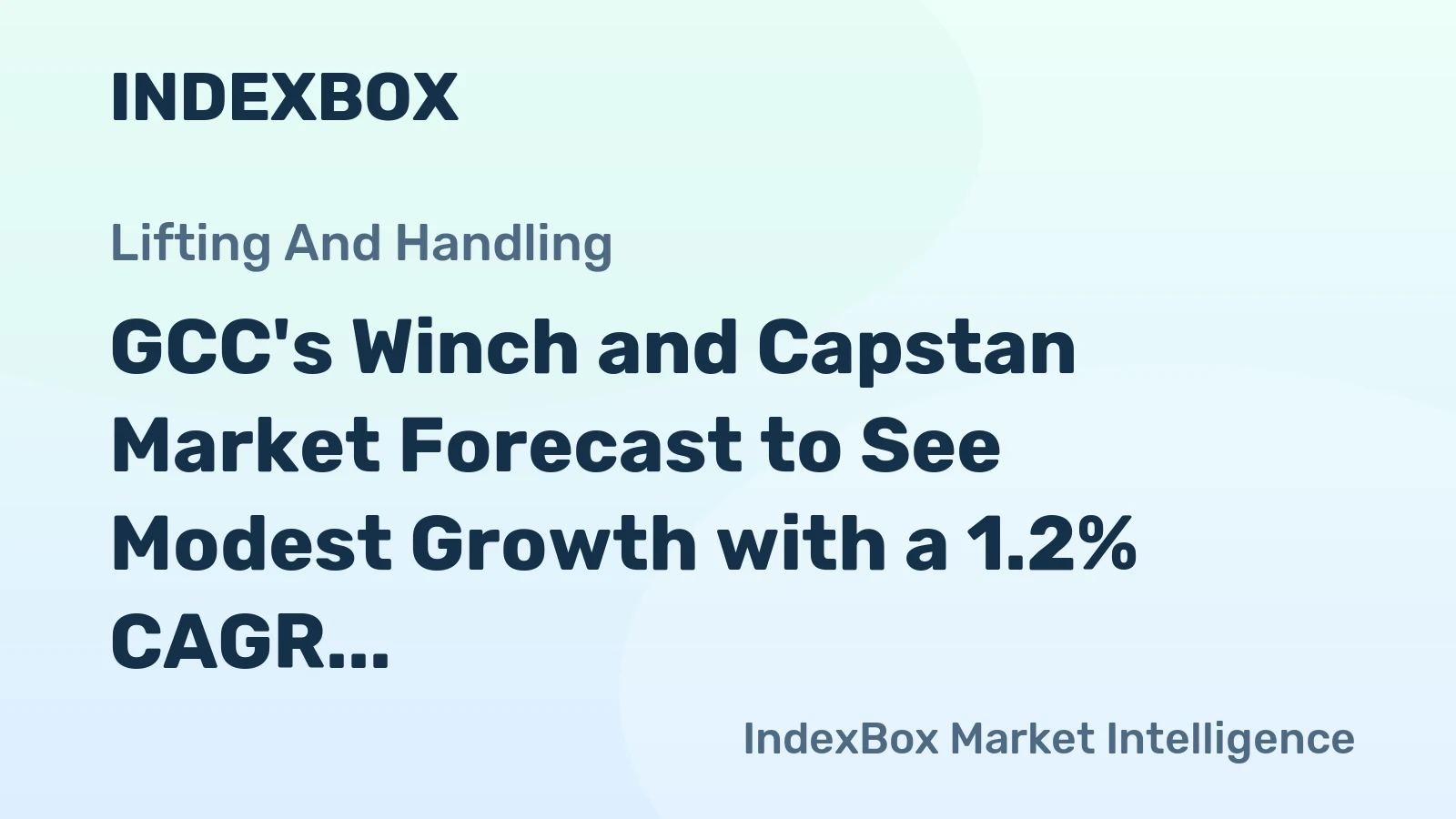 GCC's Winch and Capstan Market Forecast to See Modest Growth with a 1.2% CAGR in Value Through 2035