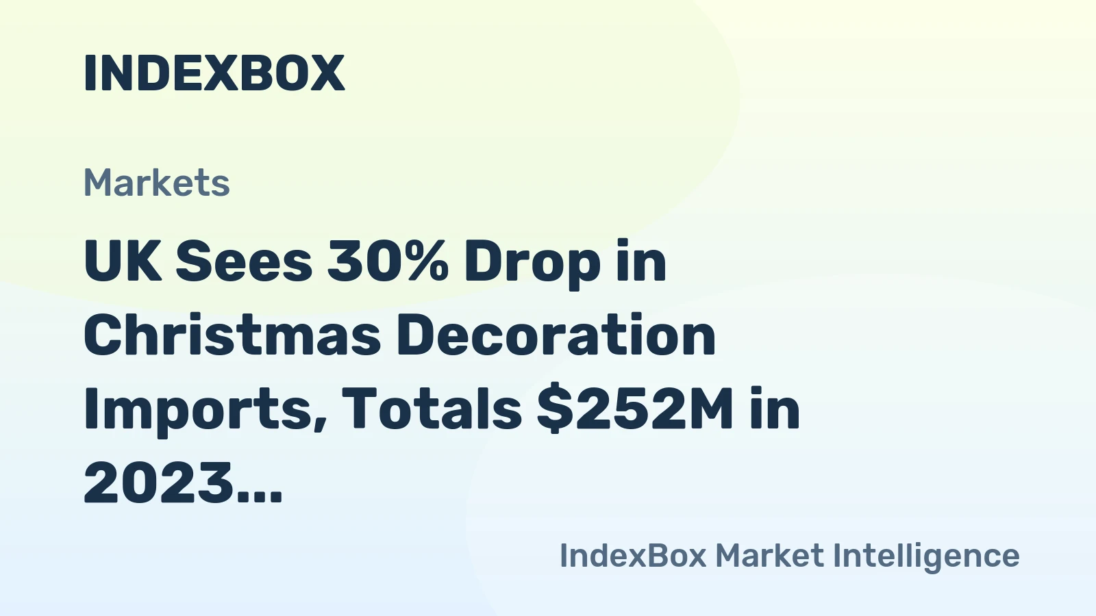 UK Sees 30% Drop in Christmas Decoration Imports, Totals $252M in 2023