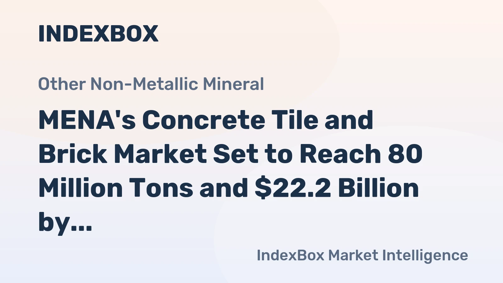 MENA's Concrete Tile and Brick Market Set to Reach 80 Million Tons and $22.2 Billion by 2035
