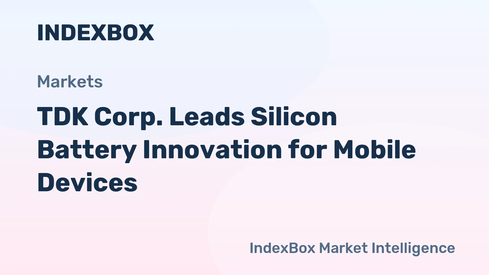 TDK Corp. Leads Silicon Battery Innovation for Mobile Devices