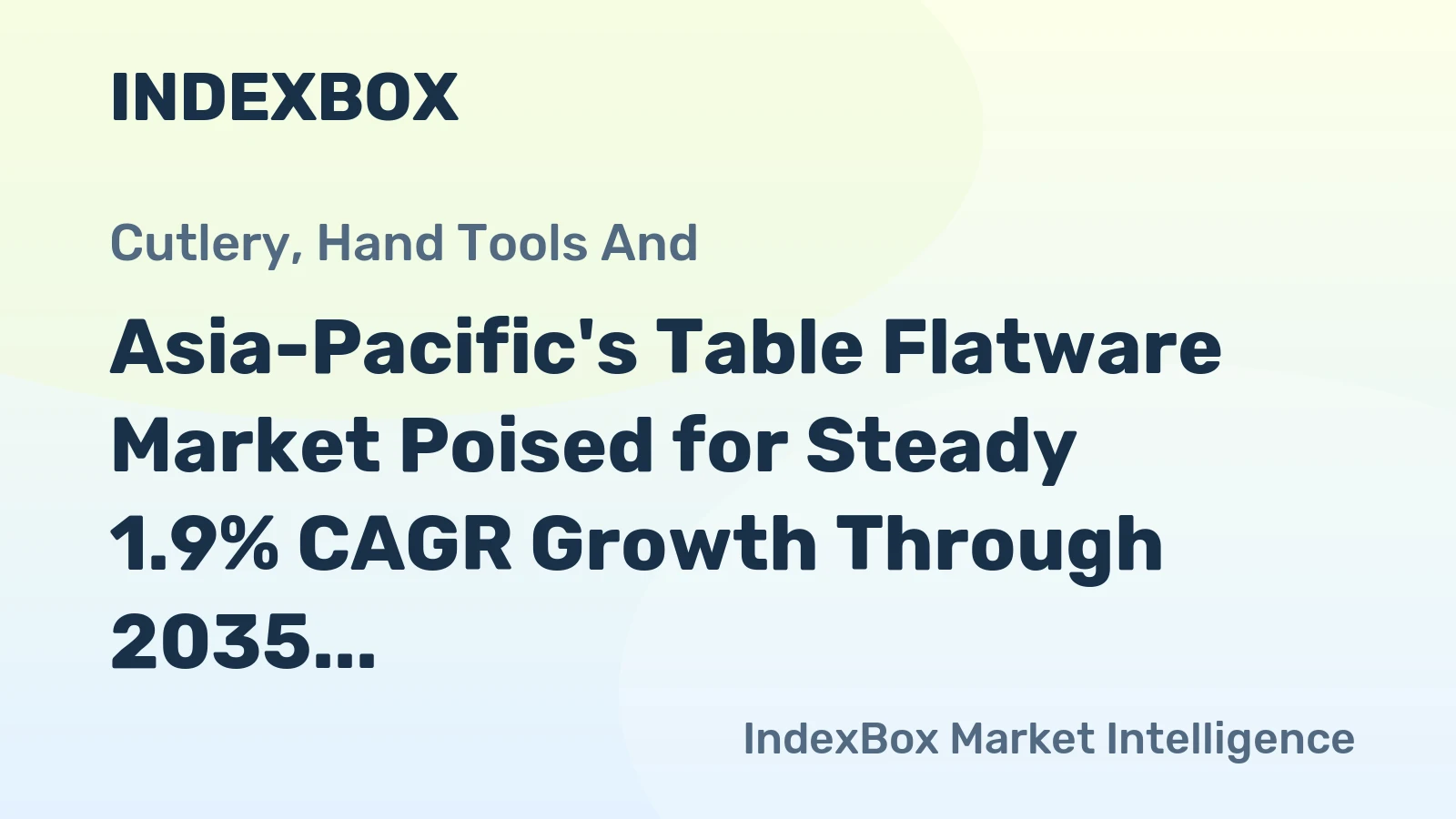 Asia-Pacific's Table Flatware Market Poised for Steady 1.9% CAGR Growth Through 2035