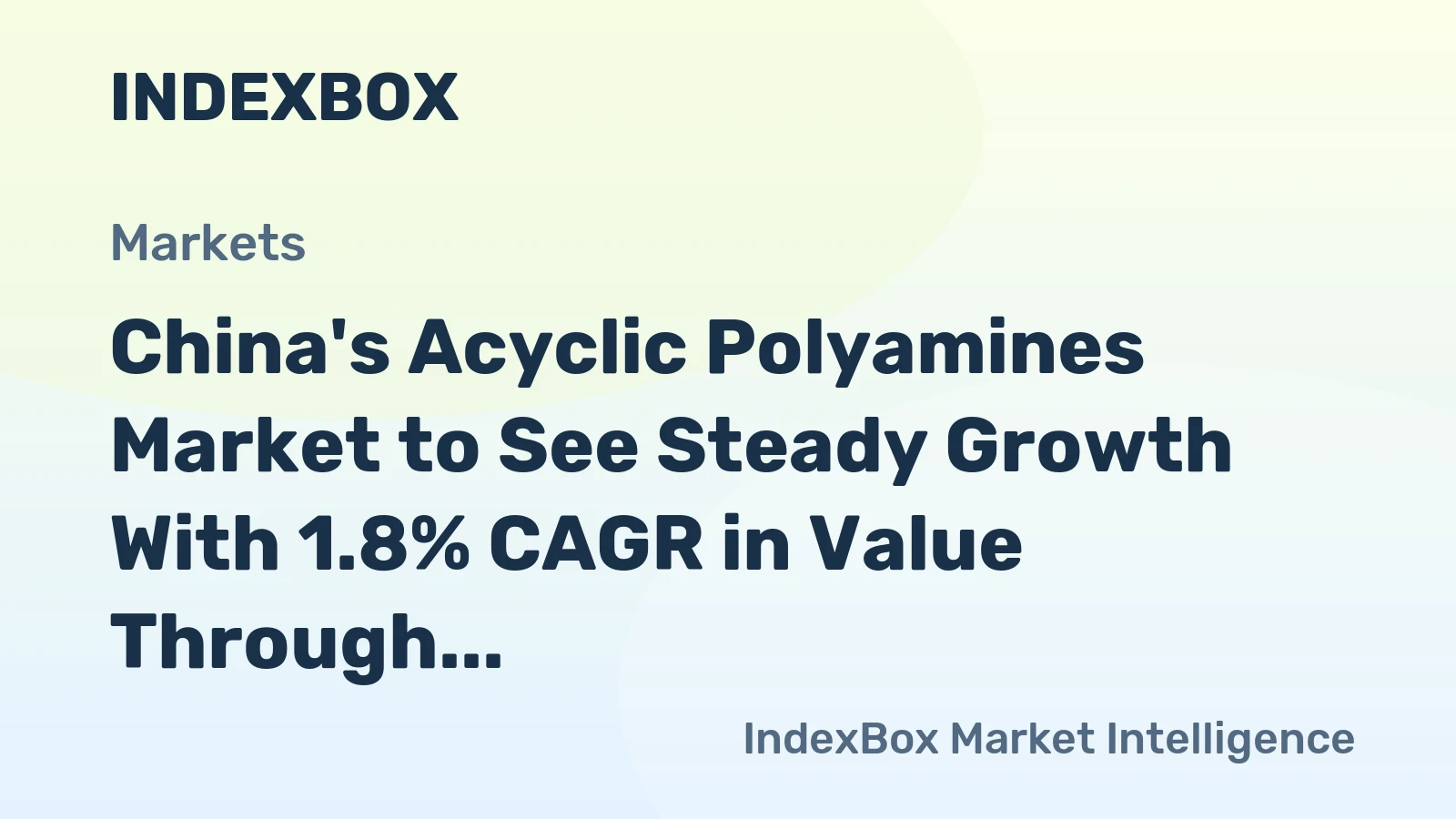China's Acyclic Polyamines Market to See Steady Growth With 1.8% CAGR in Value Through 2035