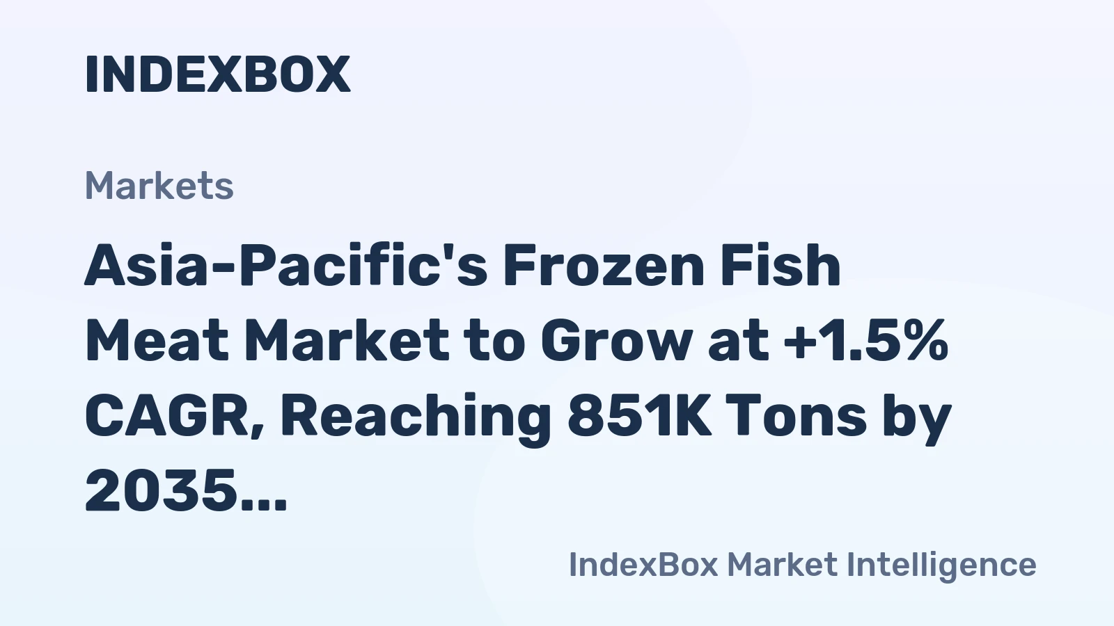 Asia-Pacific's Frozen Fish Meat Market to Grow at +1.5% CAGR, Reaching 851K Tons by 2035